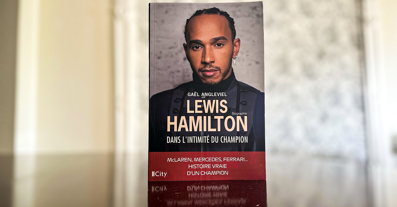 "Lewis Hamilton : dans l'intimité du champion", nouvelle bio de Gaël ...